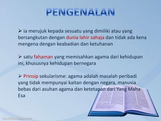 Sekularisme dan Kesannya terhadap masyarakat dan negara | PPTX