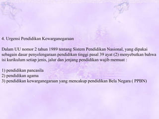 mengidentifikasi latar belakang perlunya pendidikan kewarganegaraan | PPTX