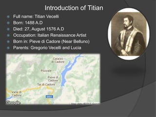 Titian biography | PPTX | Museums & Galleries | Attractions