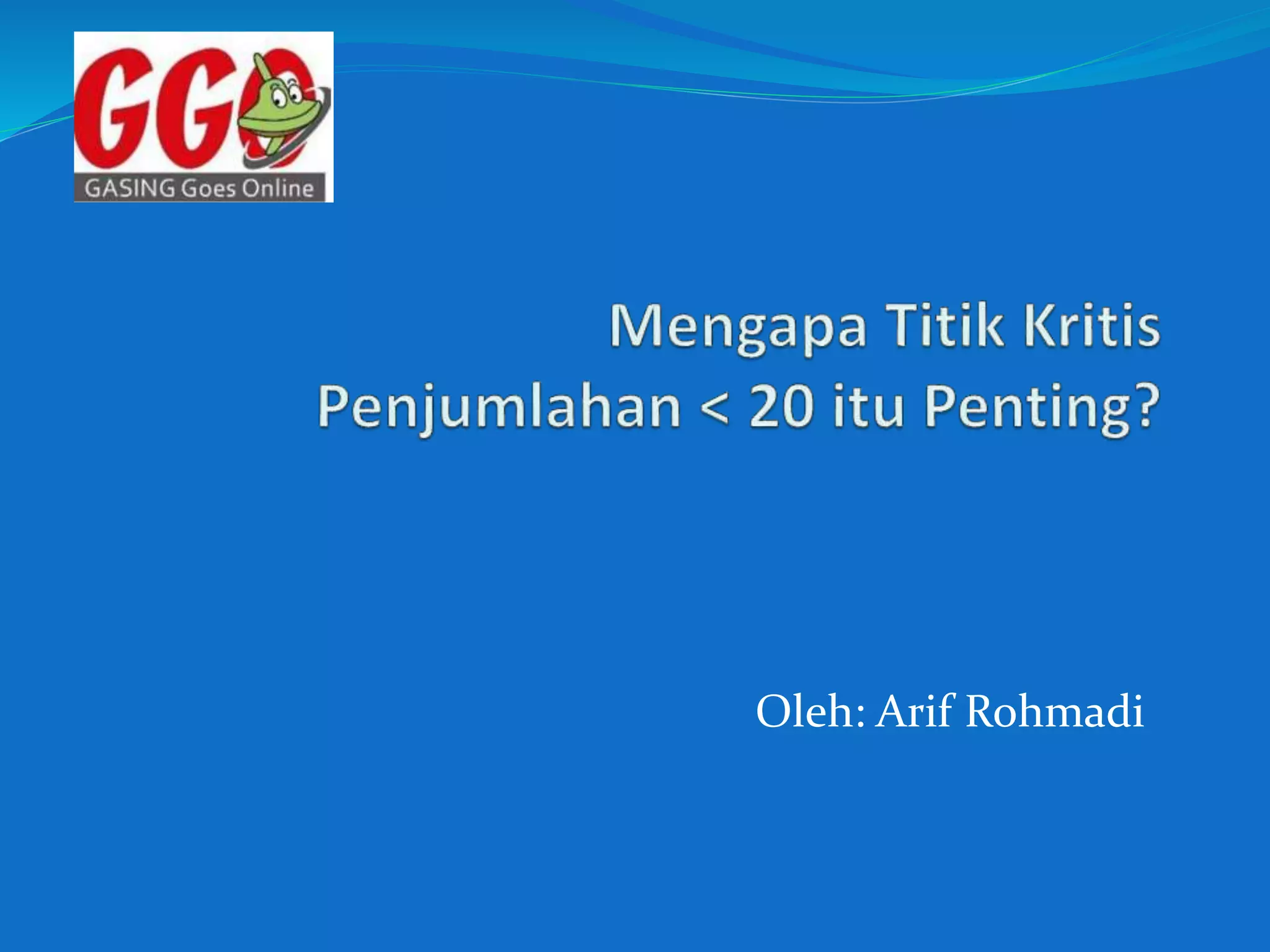 Titik Kritis Penjumlahan [Gasing] | PPTX