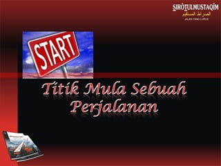 Titik mula sebuah perjalanan | PPT