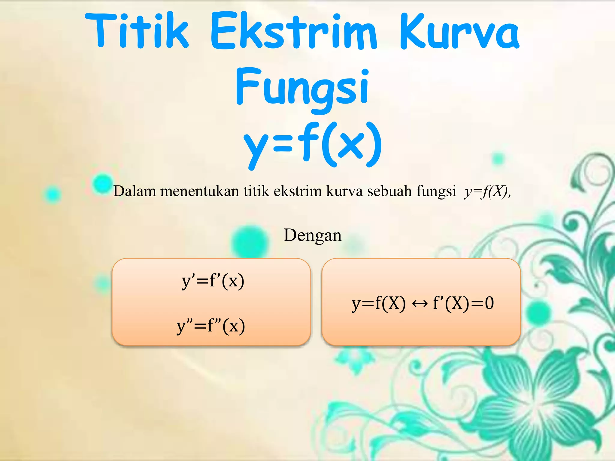 Titik Ekstrim Kurva Fungsi y=f(x) Ver.2 | PPTX
