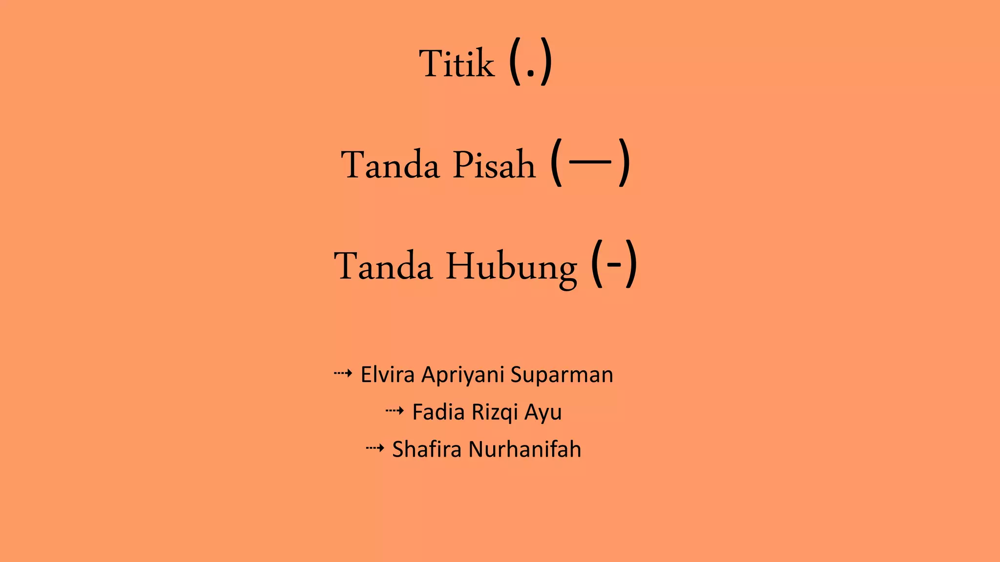 Titik, tanda pisah, tanda hubung | PPTX