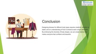 Dress Designing for Different Body Types | PPTX