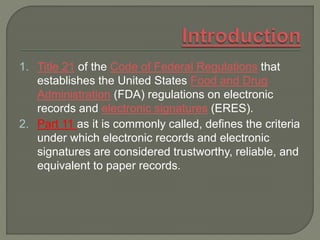 Title 21 cfr part 11 | PPTX | Technology & Computing