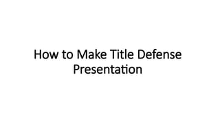 TITLE DEFENSE TEMPLATE TITLE DEFENSE TEMPLATE | PPTX