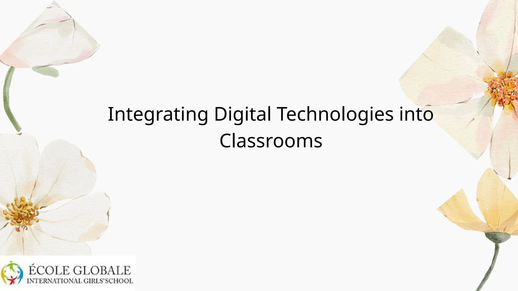 Title Integrating Digital Technologies into Classrooms.pptx