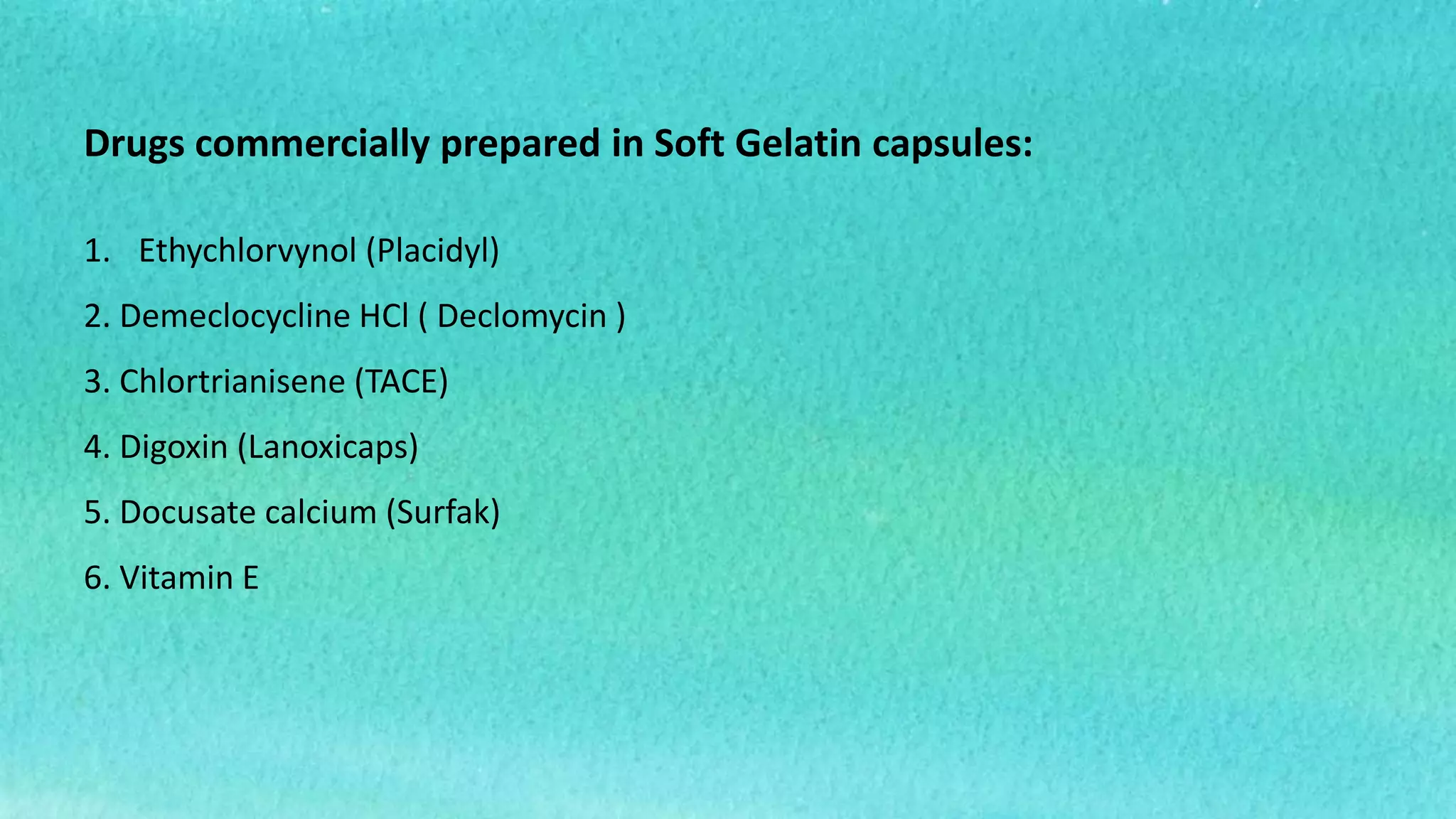 SOFT GELATIN CAPSULE | PPT