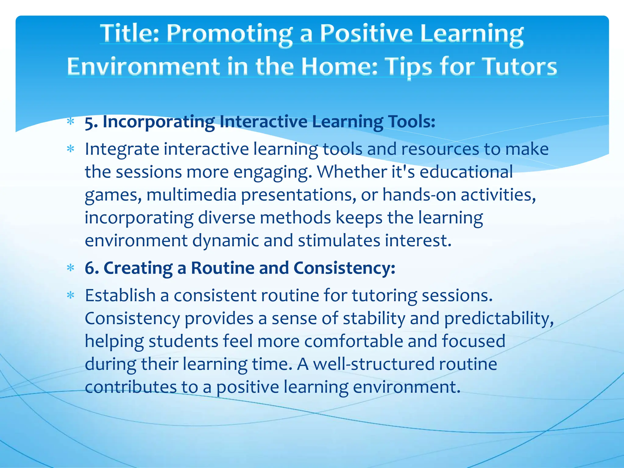 Promoting a Positive Learning Environment in the Home Tips for Tutors.pptx