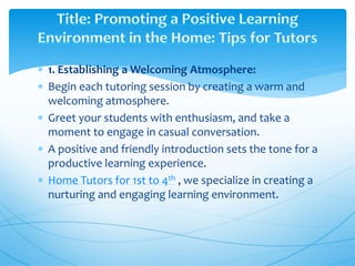 Promoting a Positive Learning Environment in the Home Tips for Tutors.pptx