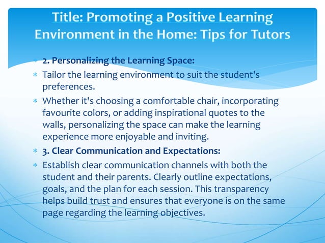Promoting a Positive Learning Environment in the Home Tips for Tutors.pptx