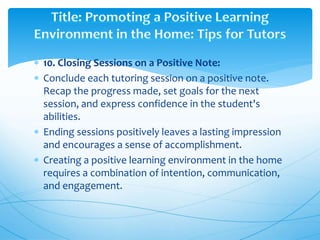 Promoting a Positive Learning Environment in the Home Tips for Tutors.pptx