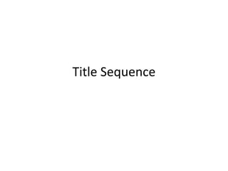 Title Sequence Techniques | PPTX