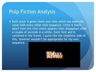 Title sequence analysis | PPTX | Video Production | Content Production