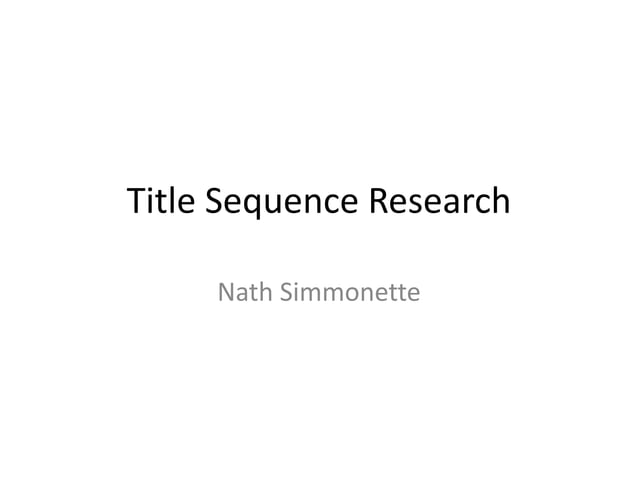 Title Sequence Research | PPTX
