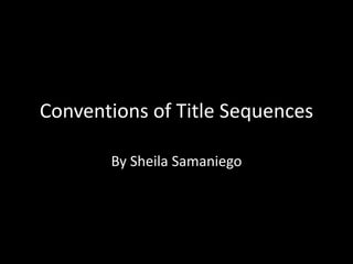 The Codes and Conventions of Title Sequences | PPT