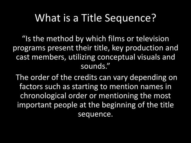 The Codes and Conventions of Title Sequences | PPT