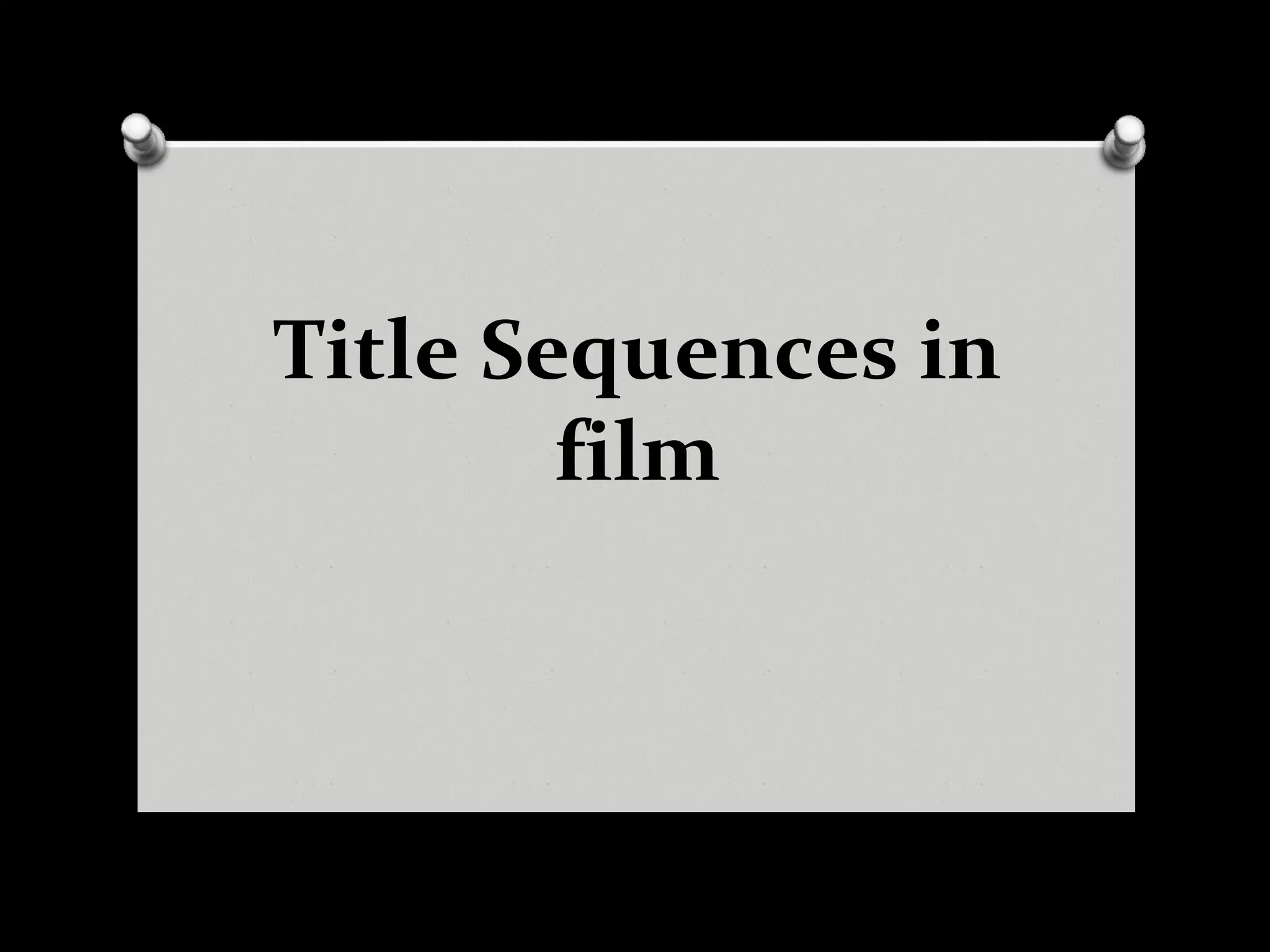 Title sequences in film | PPT