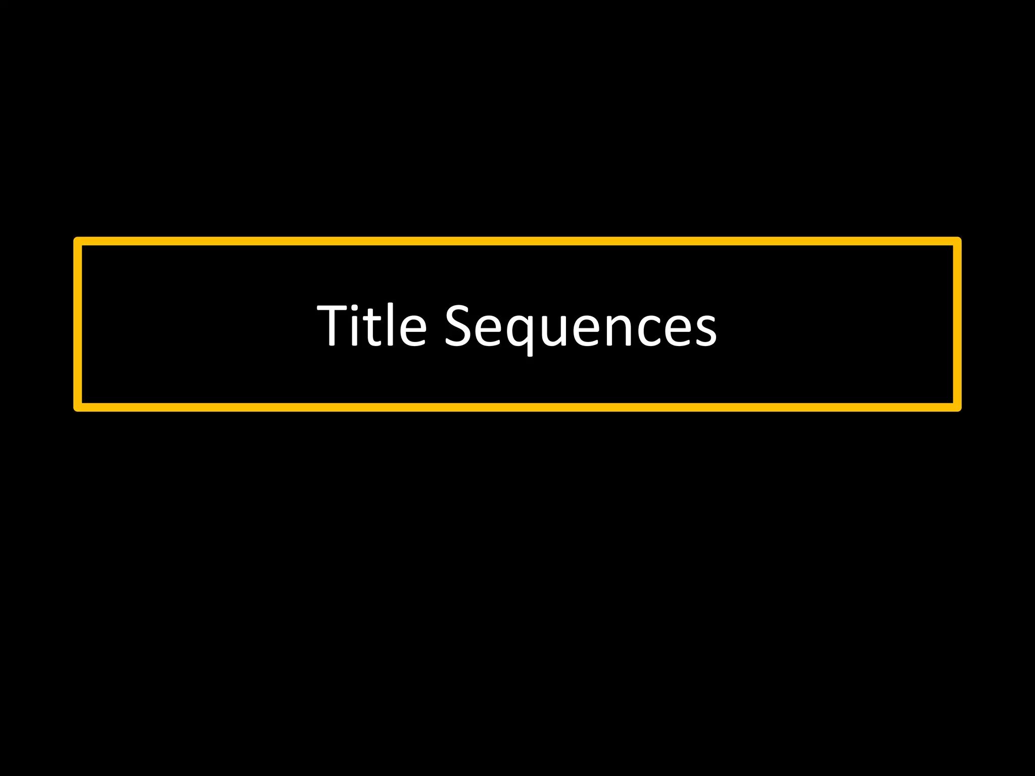 Title sequences powerpoint for blog | PPTX | Video Production | Content Production