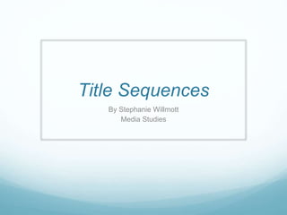 Title sequences ppt | PPTX