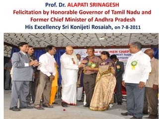 Awards and Accolades received by Prof.Dr.Alapati Srinagesh | PPSX
