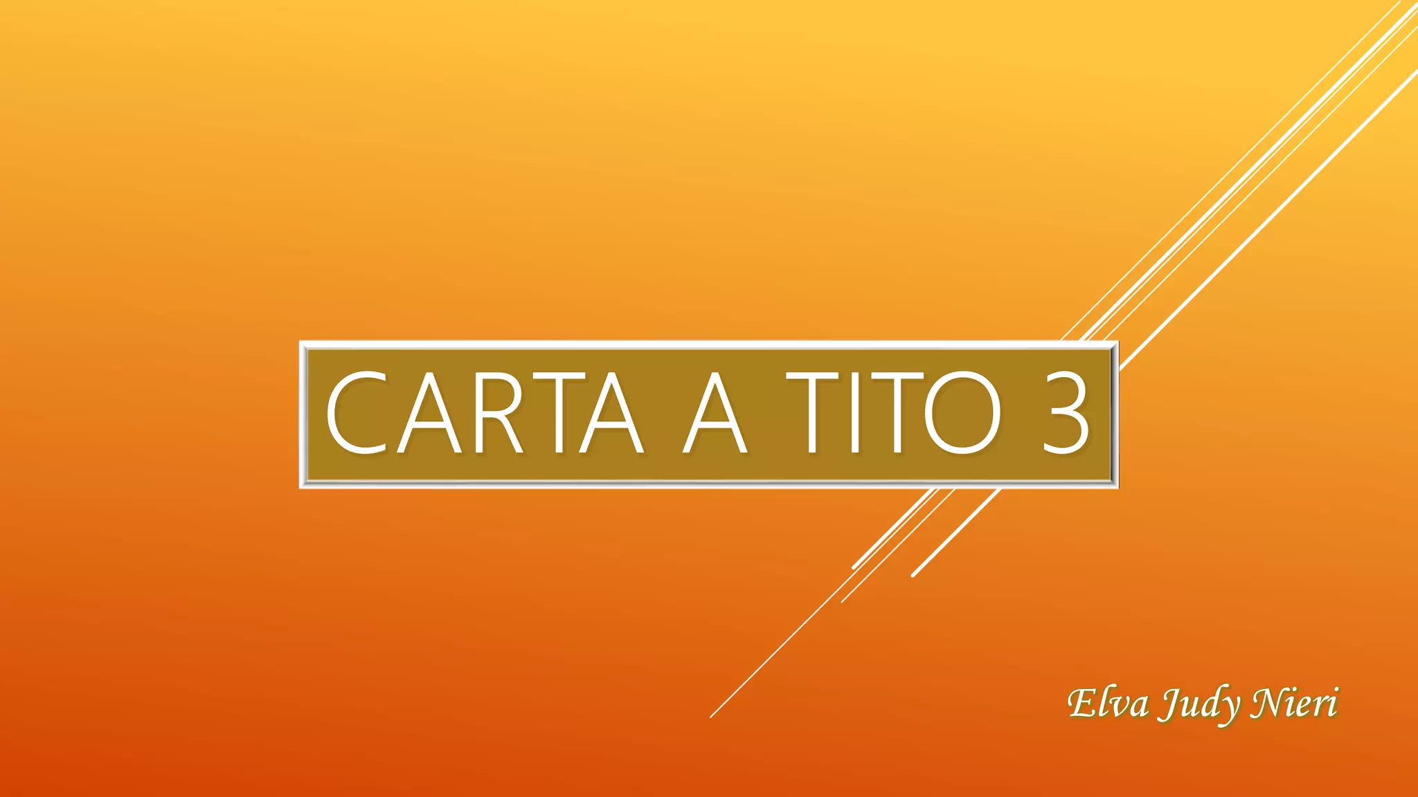 EPÍSTOLA OU CARTA A TITO, CAPÍTULO 3 | PPTX