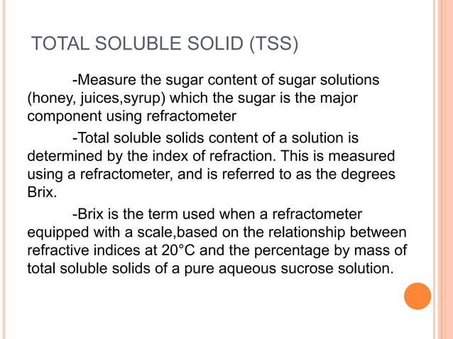 Titratable acidity and Total Soluble Solids | PPTX