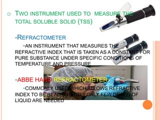 Titratable acidity and Total Soluble Solids | PPTX