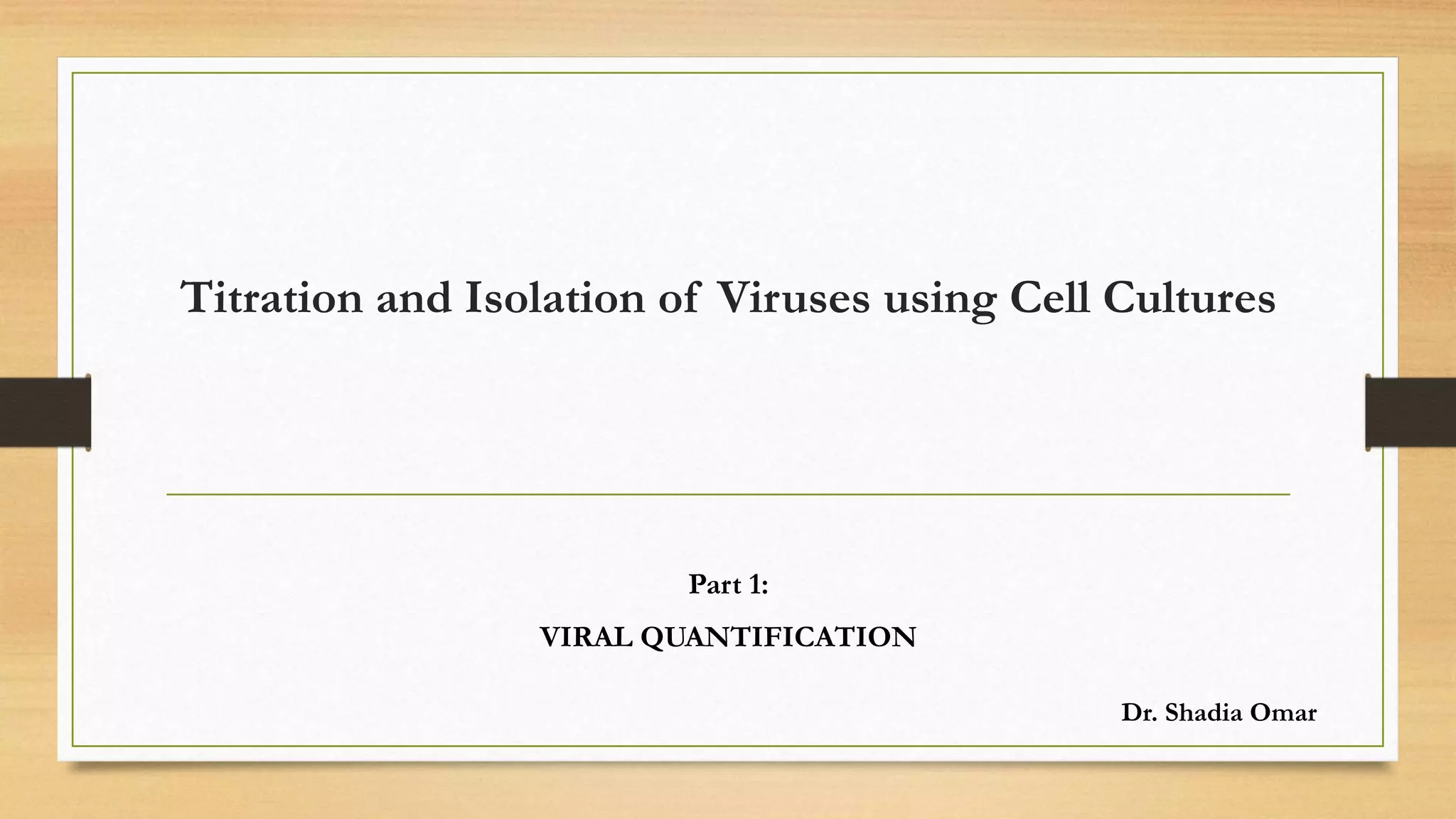 Titration and isolation of viruses using cell cultures | PPTX