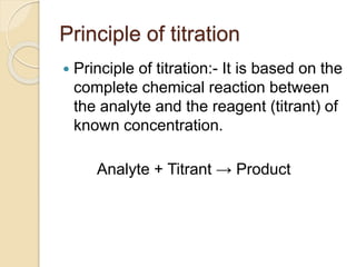 Titration or titrimetry | PPTX