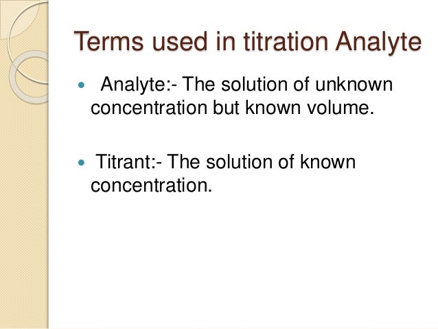 Titration or titrimetry