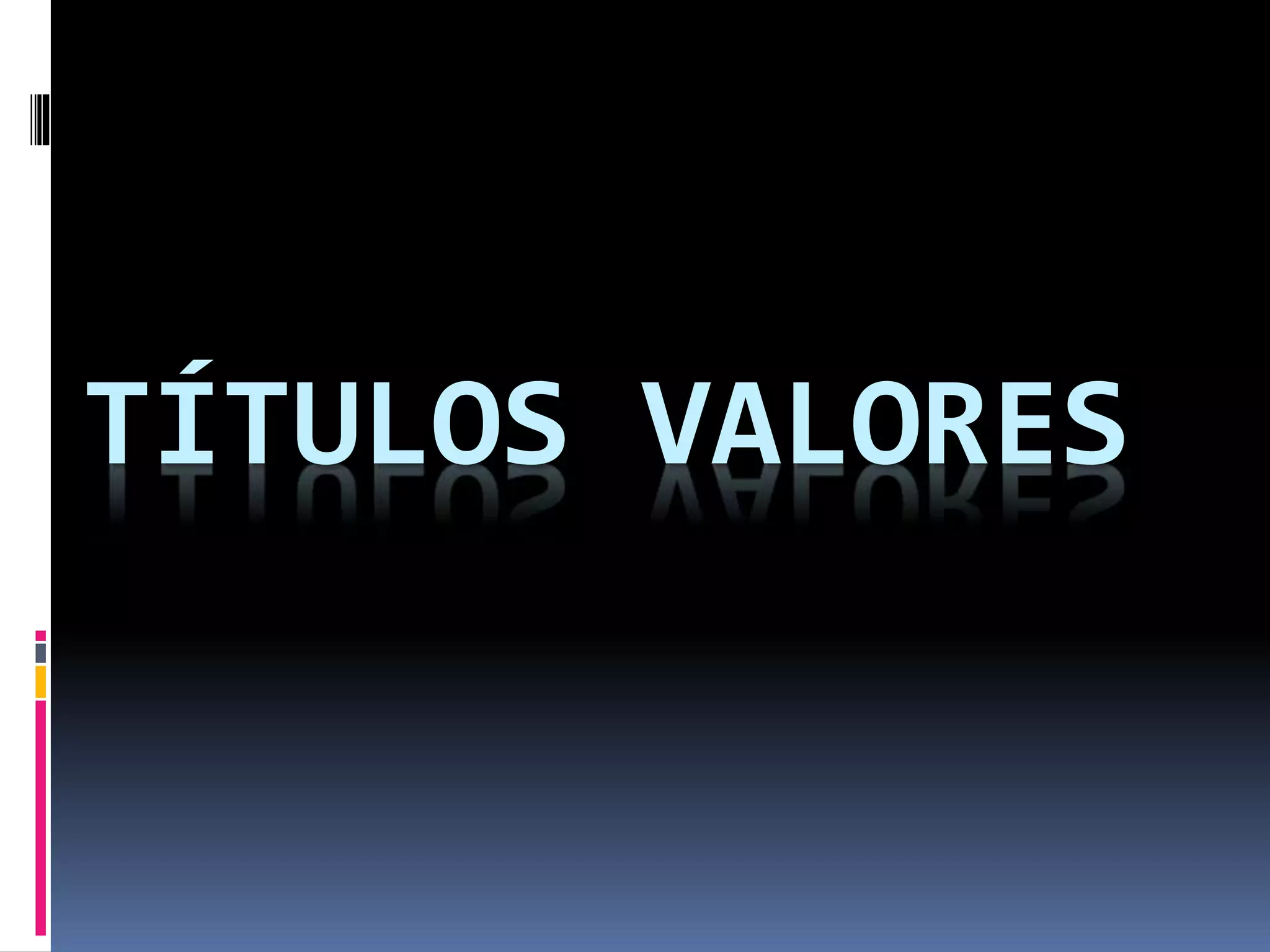 Titulos valores elky | PPT Titulos valores elky | PPT