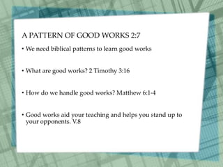 Titus good works | PPTX | Christianity | Religion & Spirituality