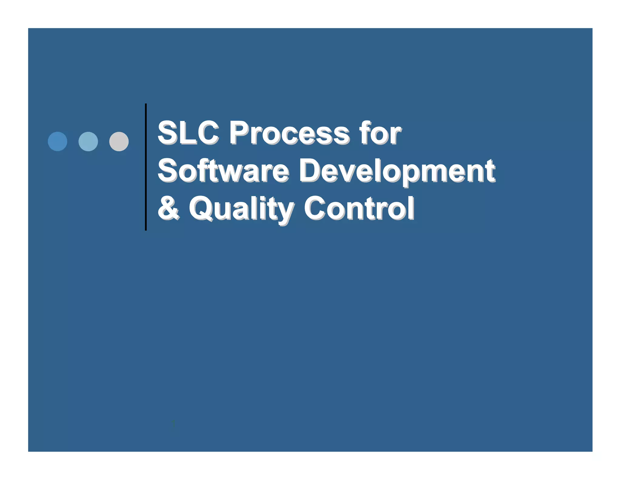 SLC Process for Software Development & Quality Control | PDF