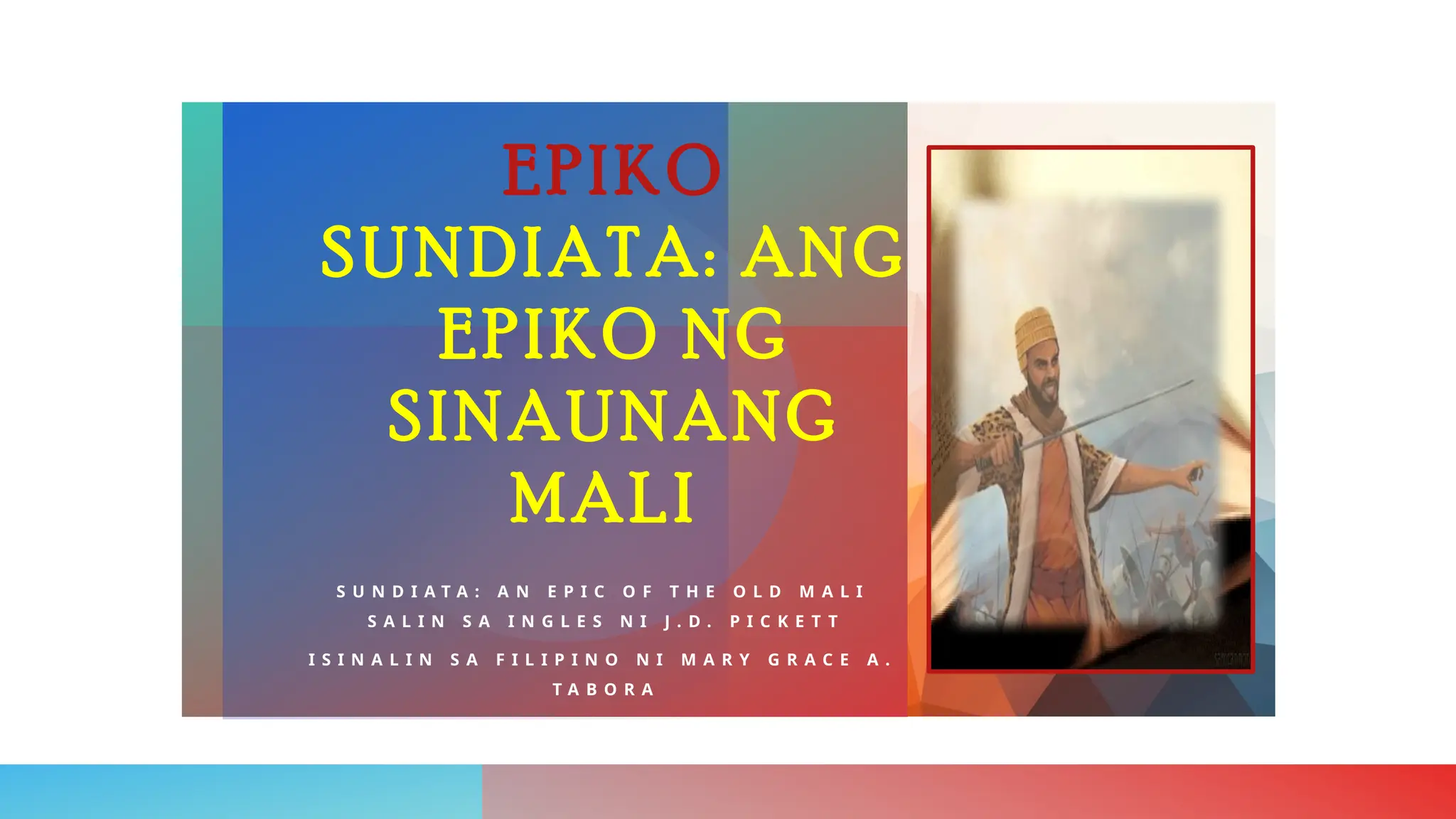 Epiko-Sundiata Grade 10 Filipino 10.pptx
