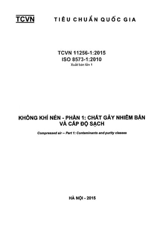 Tiêu chuẩn quốc gia TCVN 11256-1-2015 (ISO 8573-1-2010) về khí nén.pdf