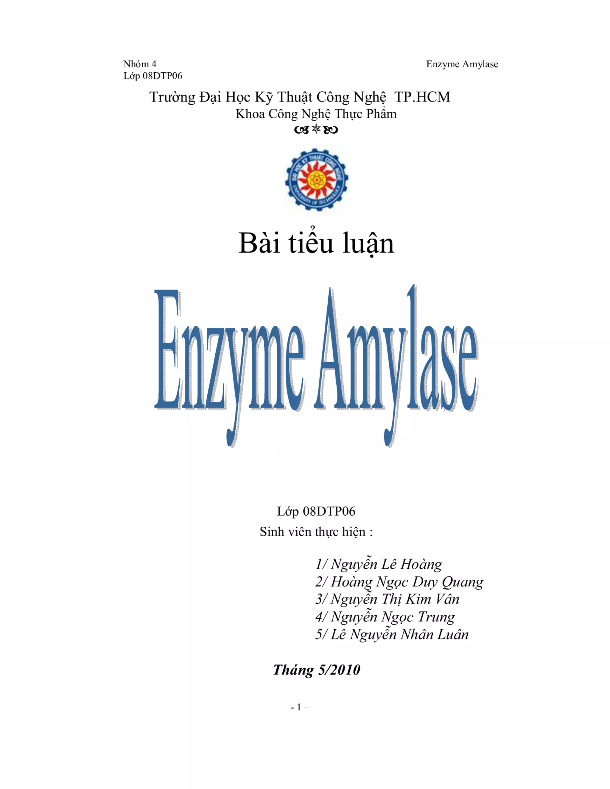 Tiểu luận tổng quan về enzyme amylase tài liệu, ebook, giáo trình | PDF