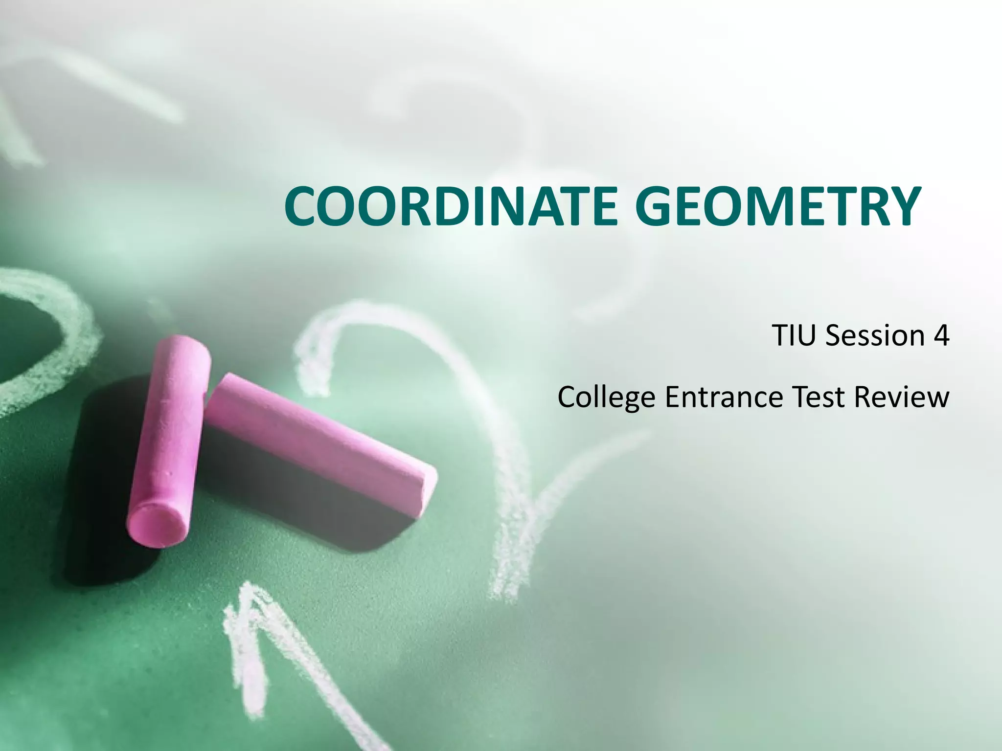 TIU CET Review Math Session 4 Coordinate Geometry | PPT | Physics | Science