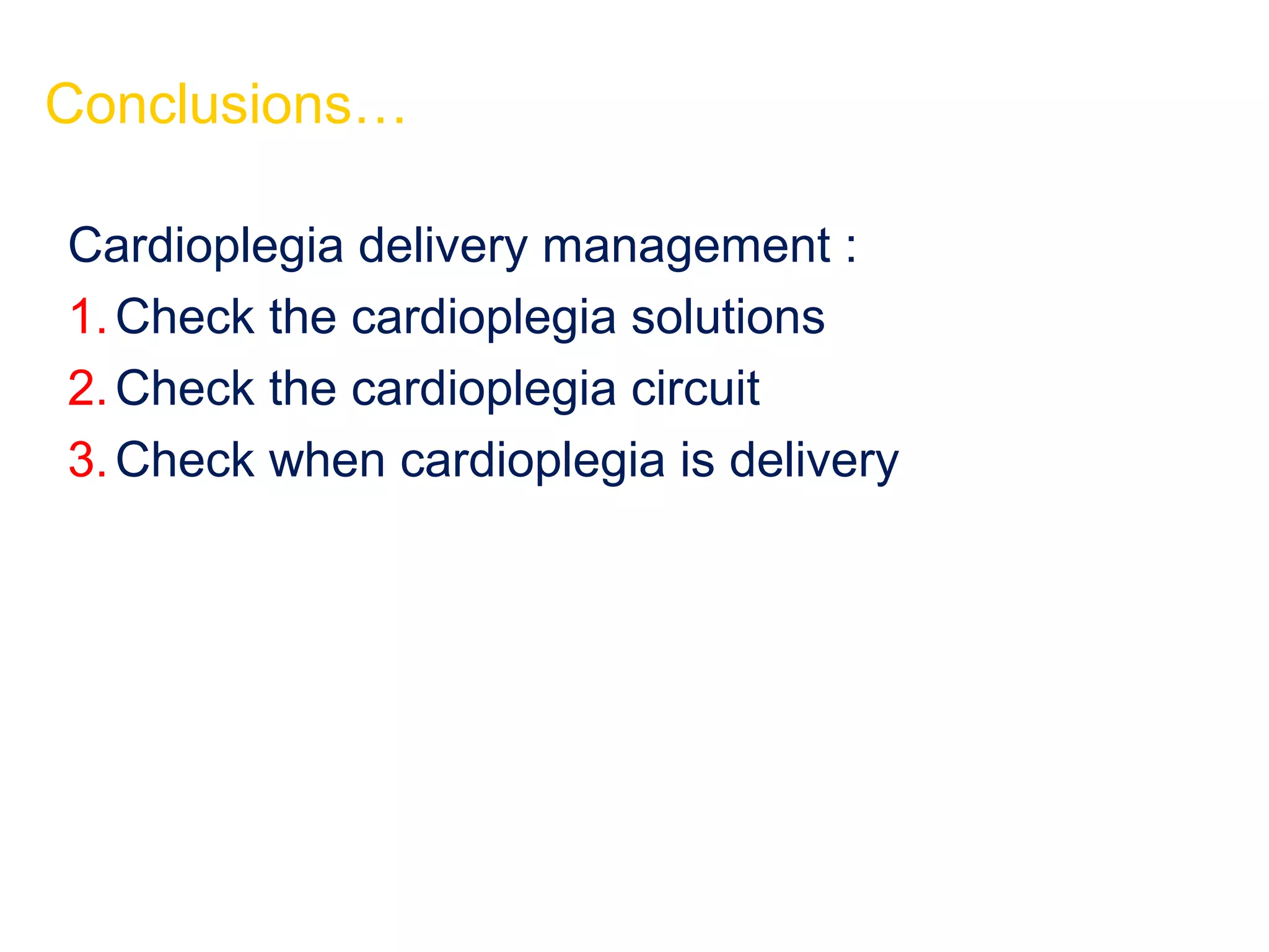 cardioplegia delivery management, perfusion safety | PPT