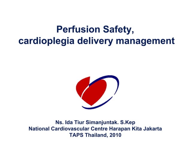 cardioplegia delivery management, perfusion safety | PPT | Heart and ...