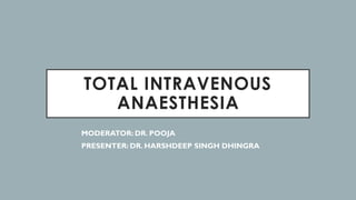 introduction to total intravenous anaesthesia. | PPTX