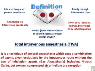 Total Intravenous Anesthesia(TIVA), recent updates | PPTX