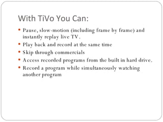 TiVo | PPT | Home Entertainment Systems | Consumer Electronics