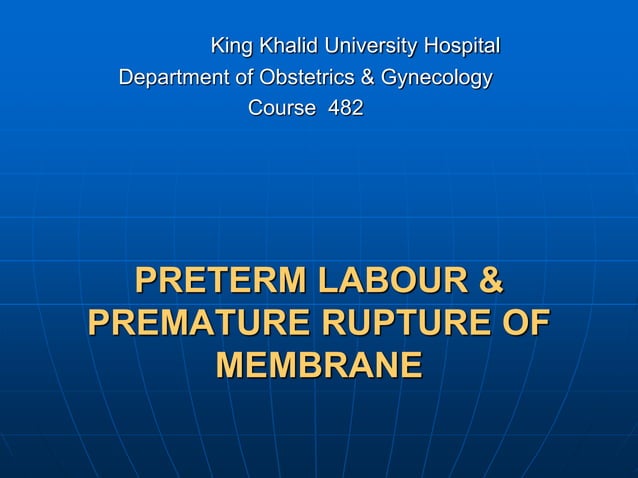 Lecture_8_-_Preterm_Labour_PROM presentation.ppt