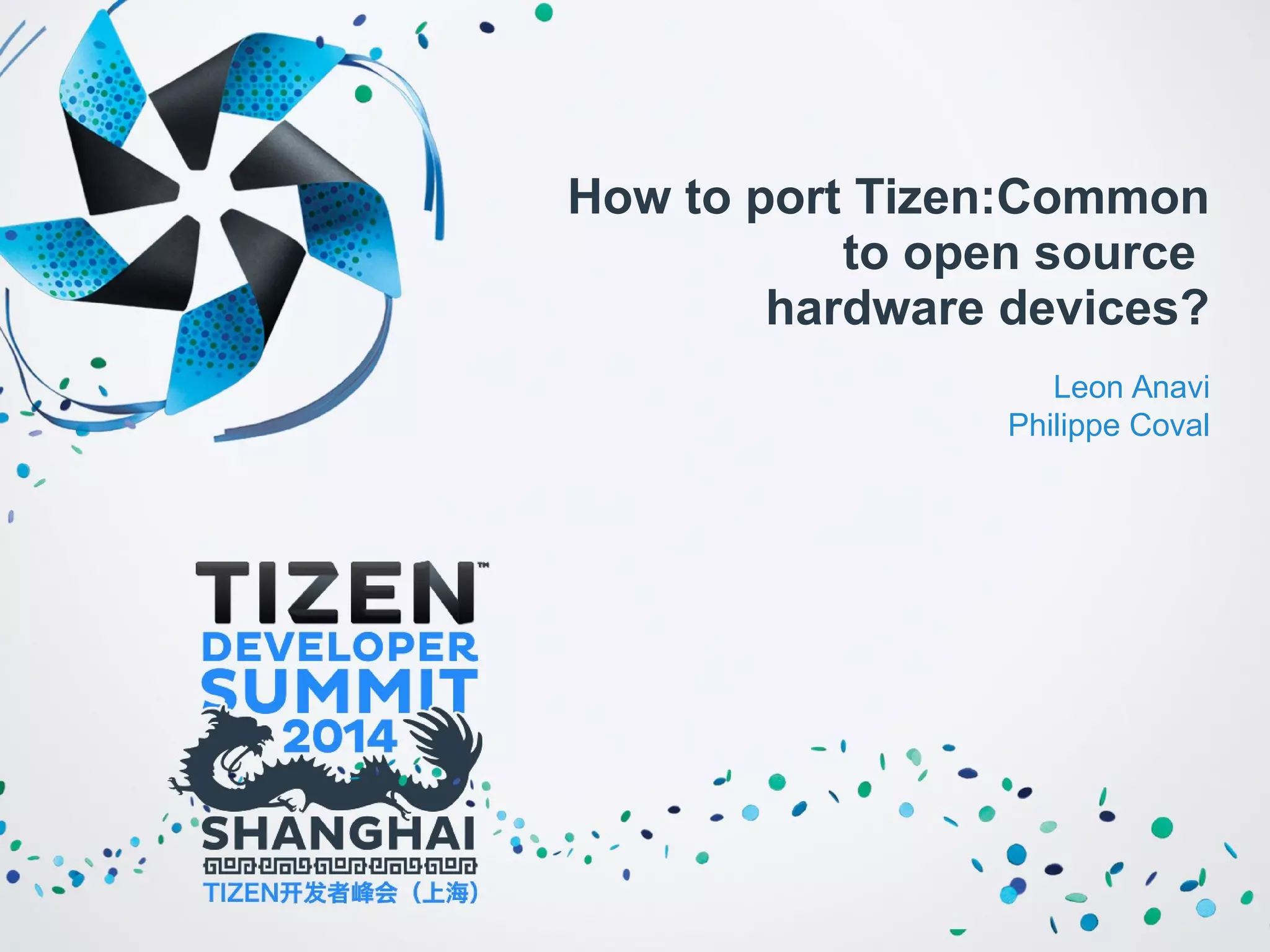 How to port Tizen:Common to open source hardware devices? | PPT