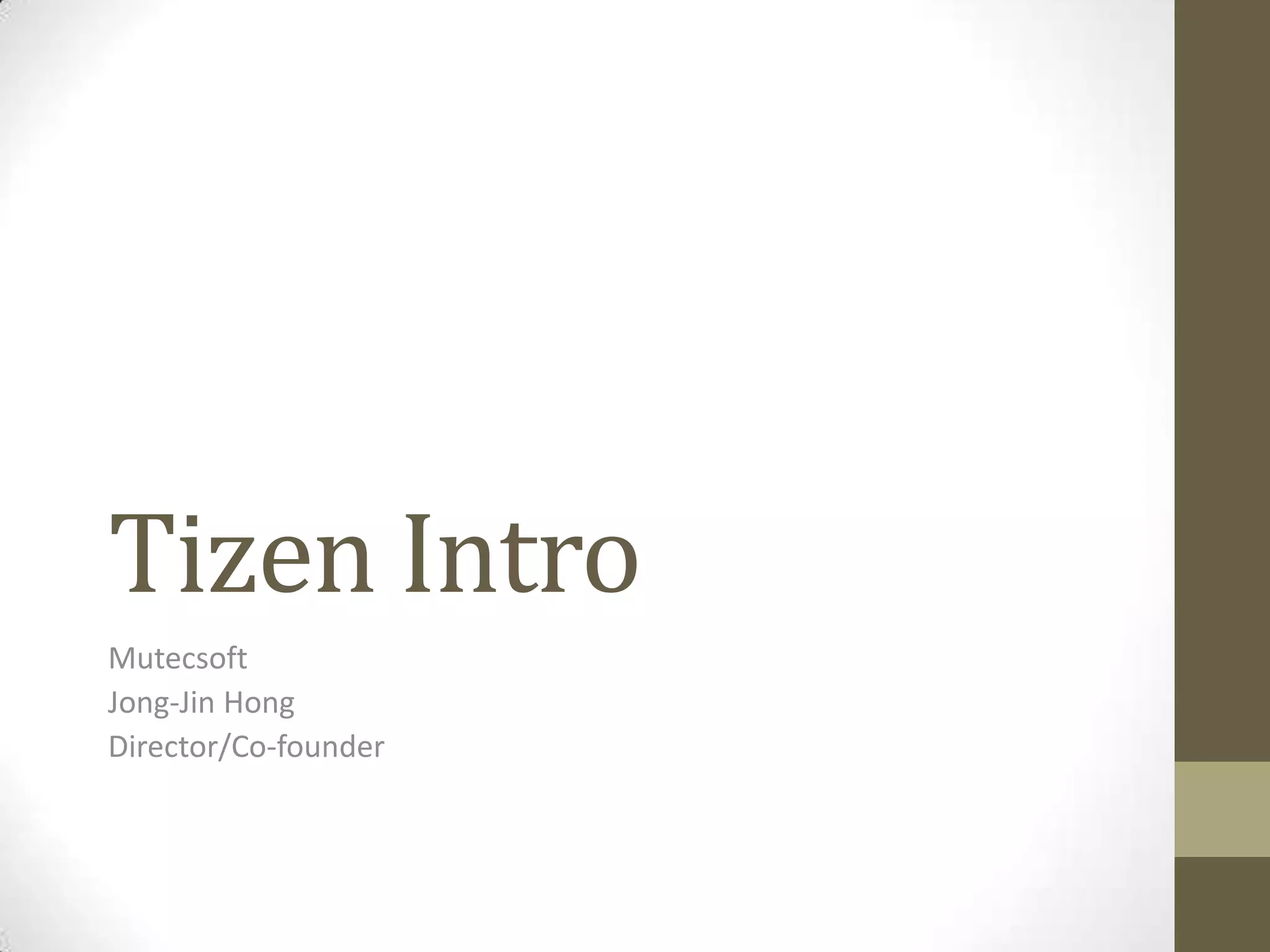 Tizen intro | PPT