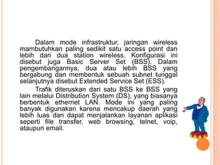JARINGAN WIRELESS INFRASTRUCTURE MODE BSS | PPTX