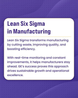 How Lean Six Sigma Transformed Manufacturing - A Real Success Story! | PDF