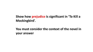 Prejudice in 'To Kill a Mockingbird' | PPTX