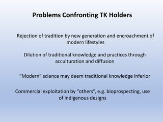 Traditional Knowledge (TK) and its Intellectual Property (IP) | PPT